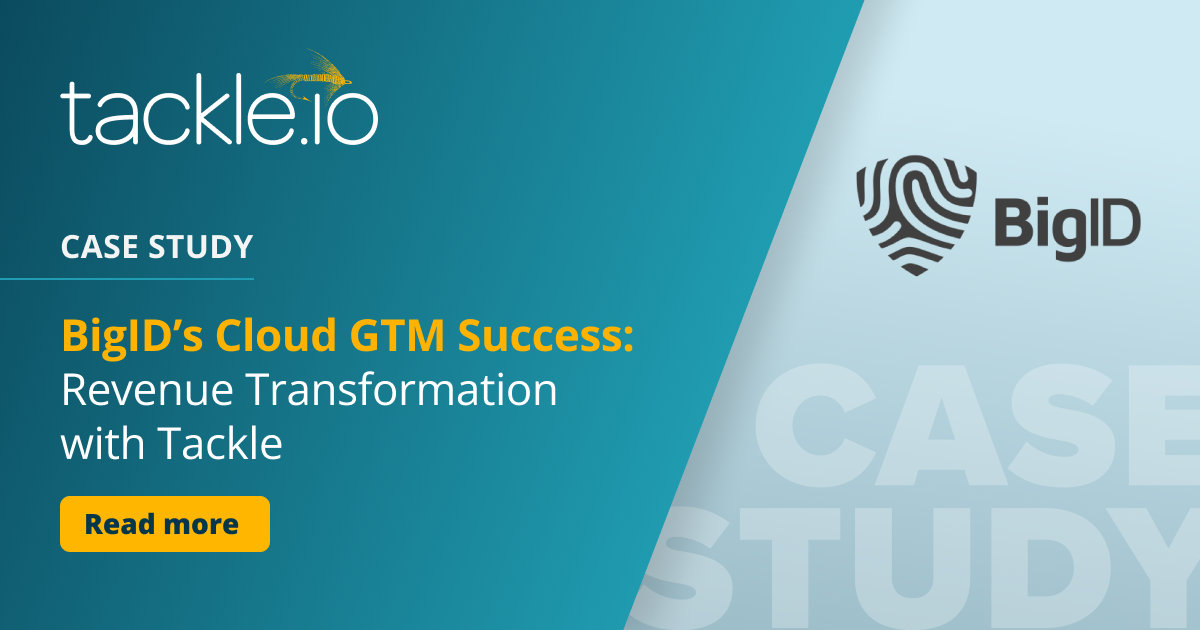 BigID Success Story: Cloud GTM with Tackle | Tackle