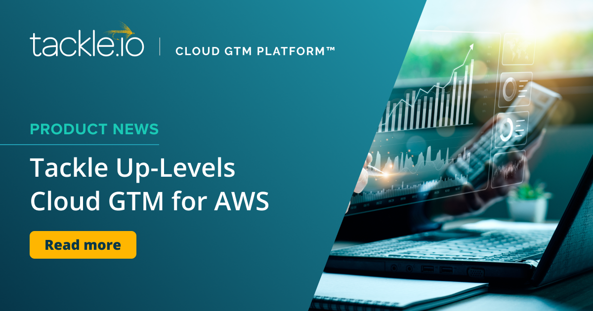 Tackle Up-Levels Cloud GTM Strategy for AWS | Tackle.i