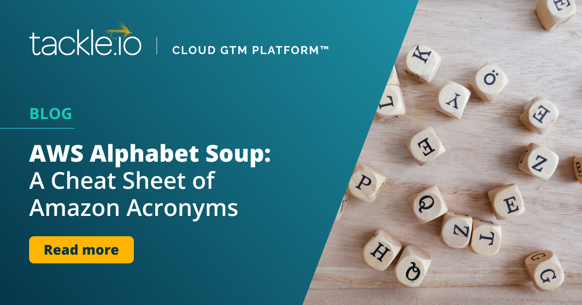 AWS Alphabet Soup: A Cheat Sheet of Amazon Acronyms